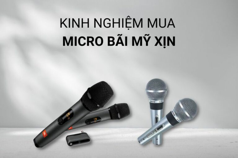 Micro là gì? Có những loại nào và lưu ý khi chọn mua
